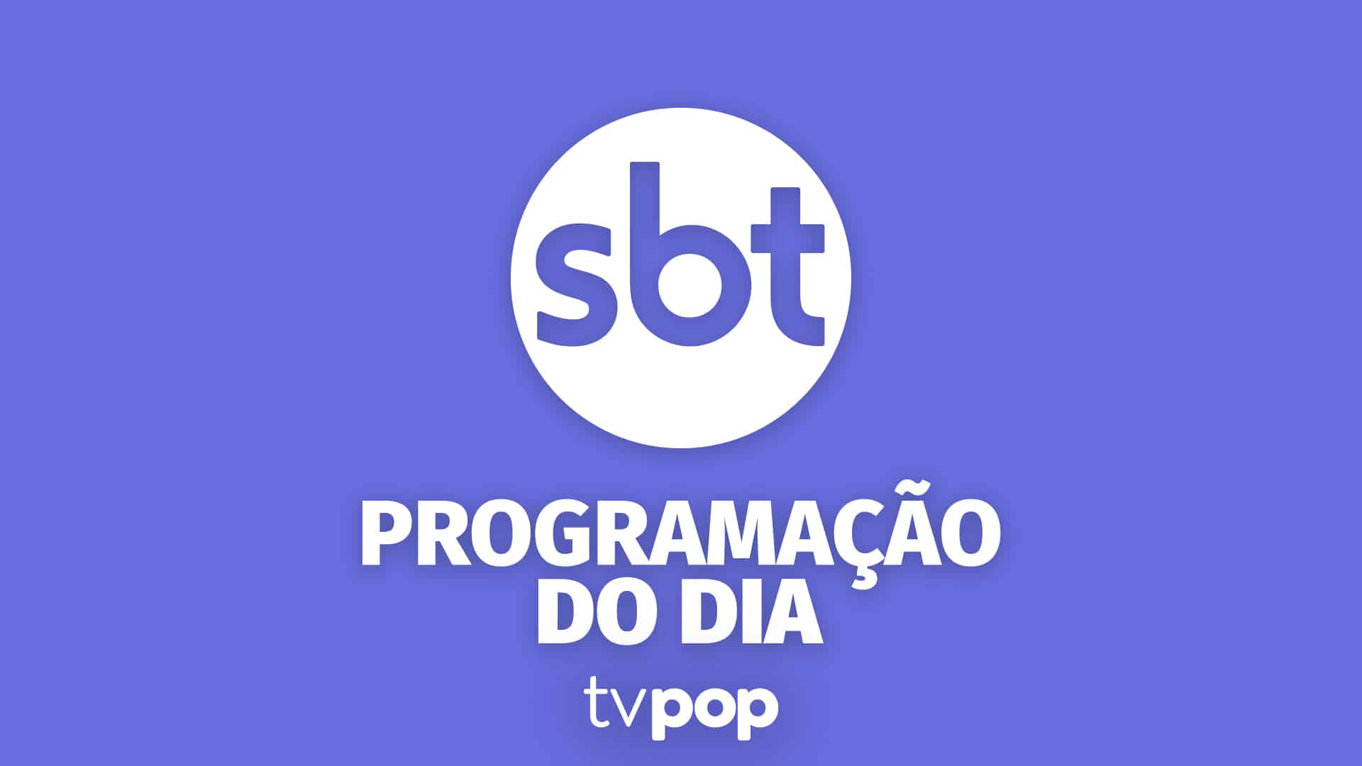 Saiba qual é a programação do SBT nesta terça, 21/01/2025