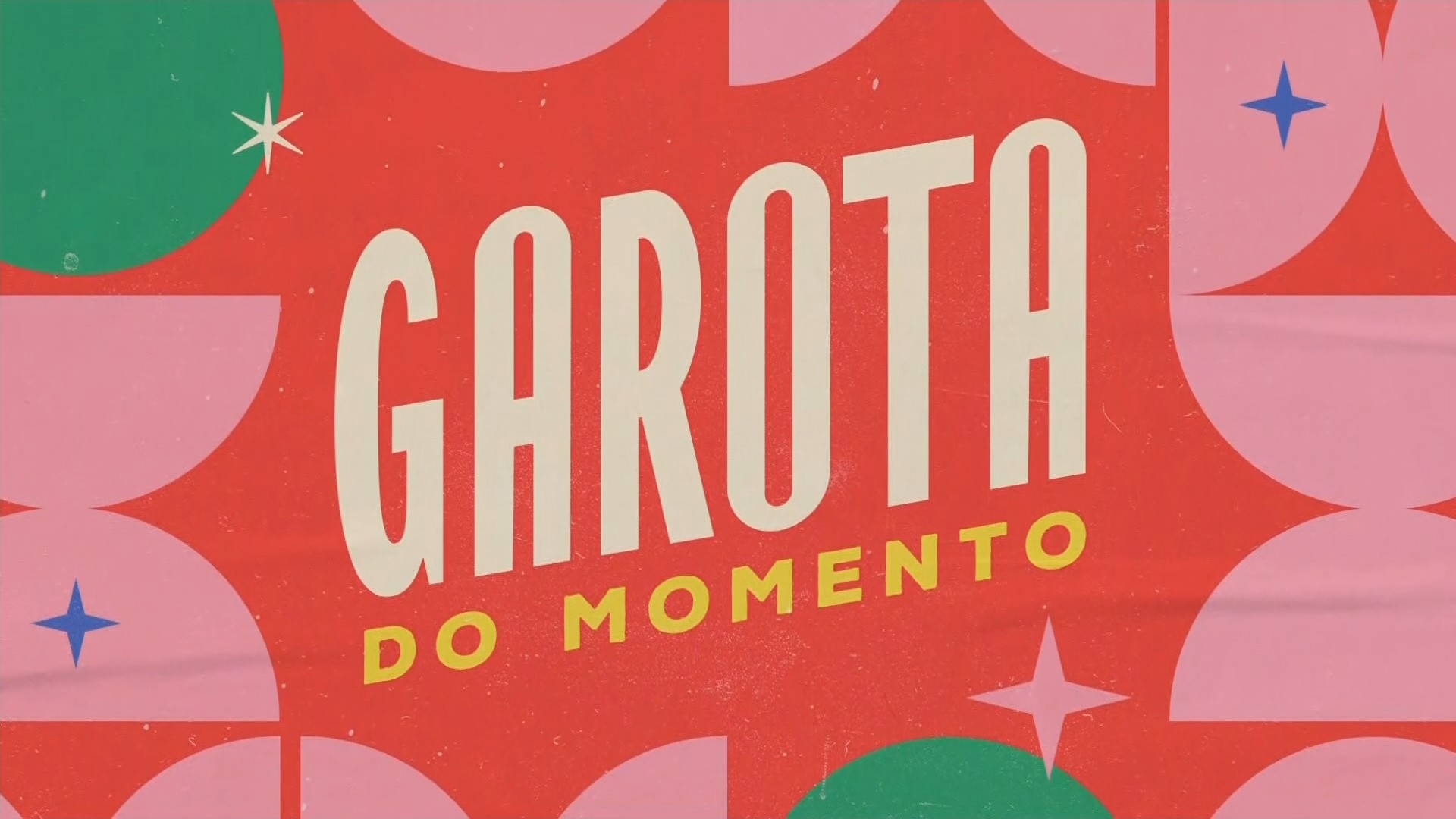 Garota do Momento: Resumo dos capítulos de 17 a 22 de fevereiro
